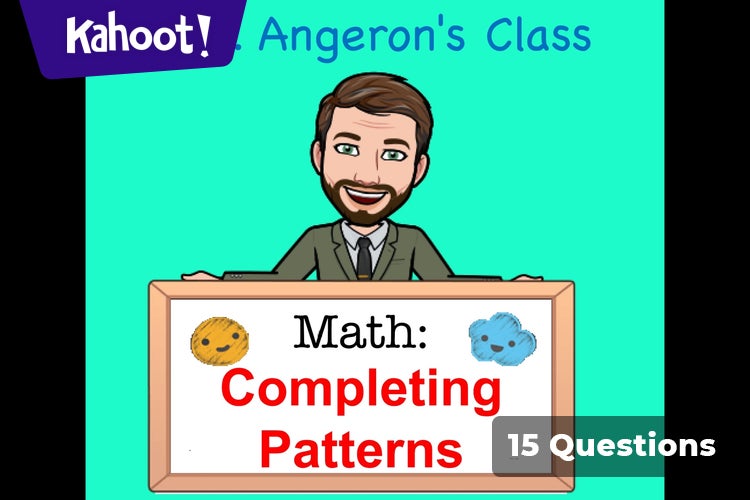K57.3-Math-complete the pattern - Kahoot! Quiz