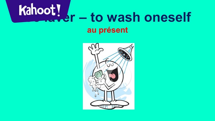 Se laver au présent (au niveau primaire) - Niveau 2 - Kahoot! Quiz