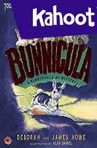 Bunnicula Chapter 1 - Kahoot! Quiz