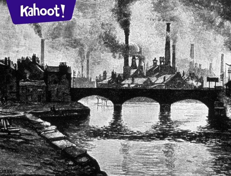 Duplicate of Unit 4: Industrial Revolution - Kahoot! Quiz