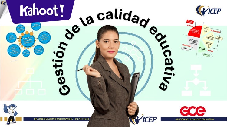 Gestión de la calidad en educación clase 3 - Kahoot! Quiz