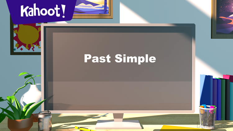 Past Simple. Learn and Play. Statements - Kahoot! Quiz
