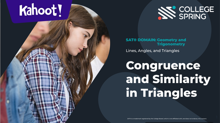 Congruence and Similarity in Triangles - Kahoot! Quiz