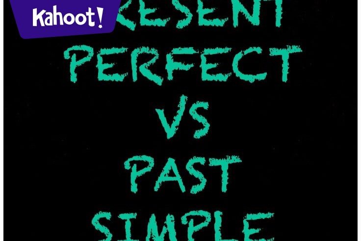 Present Perfect vs Past Simple - Kahoot! Quiz
