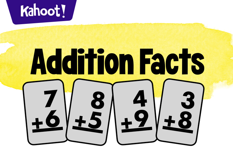 Addition Facts - Kahoot! Quiz