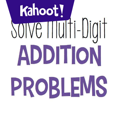Multidigit Addition - Kahoot! Quiz