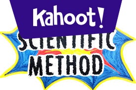 The Scientific Method - Kahoot! Quiz