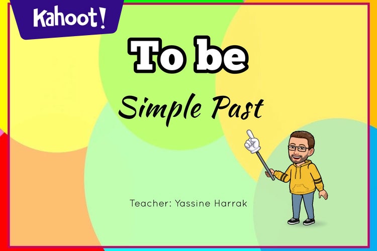 To be - Simple past - Kahoot! Quiz
