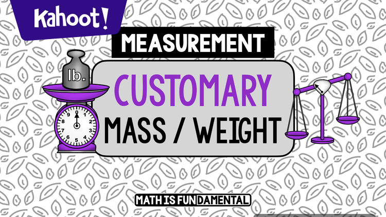 Customary Measurement - Capacity & Weight - Kahoot! Quiz