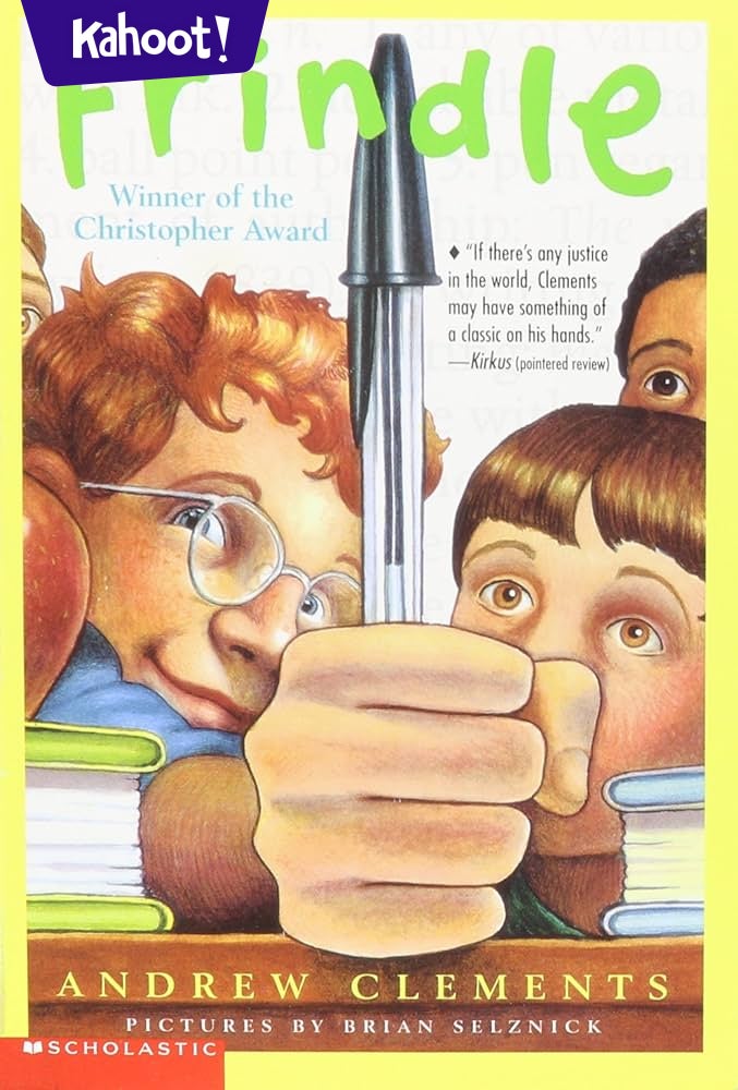 Frindle Vocab Ch. 1-15 - Kahoot! Quiz