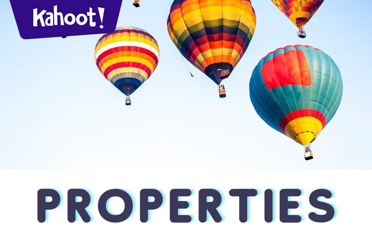 Properties of Matter - Lesson 2 - Kahoot! Quiz