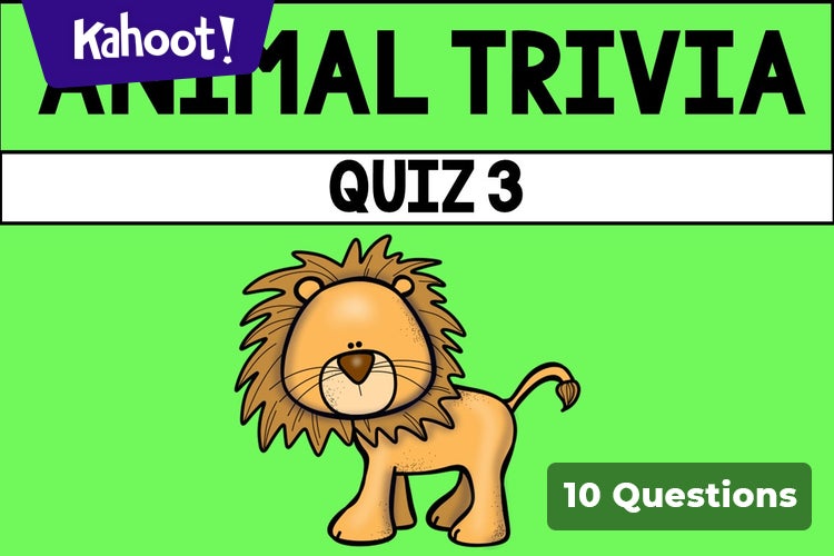 Animal Trivia (Set 3) - Kahoot! Quiz