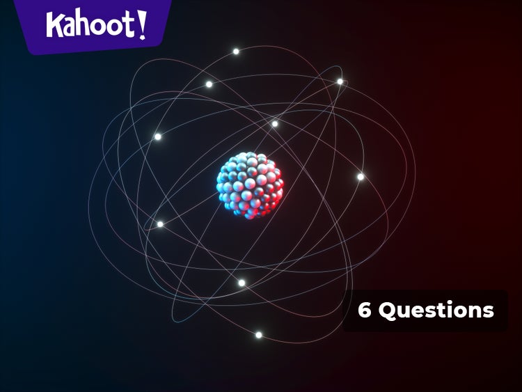 Lesson 3 - Atoms - Kahoot! Quiz