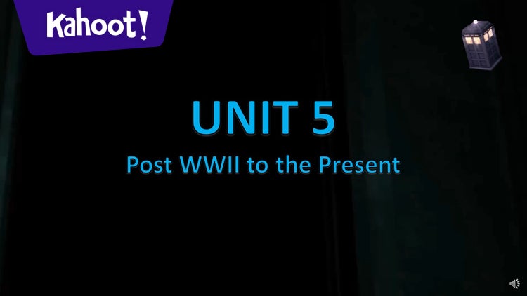 2019-2020 US History (Unit 5): Part 1 - Kahoot! Quiz
