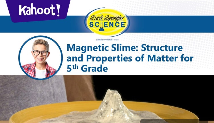 Magnetic Slime: Structure and Properties of Matter for 5th Grade ...