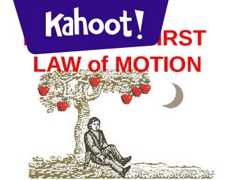 Duplicate of Newton's First Law - Kahoot! Quiz