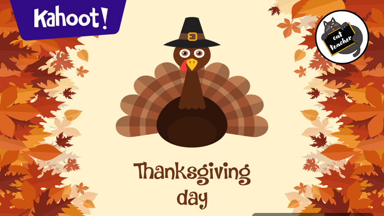 Thanksgiving Day - Kahoot! Quiz