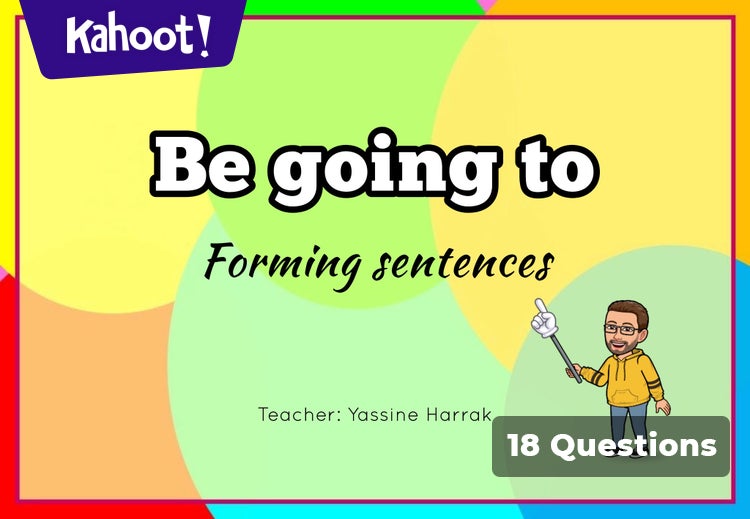 Be going to - Forming sentences - Kahoot! Quiz