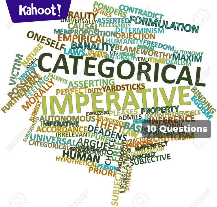 Kant and the Categorical Imperative - Kahoot! Quiz