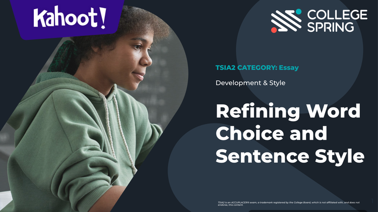 Refining Word Choice and Sentence Style - Kahoot! Quiz