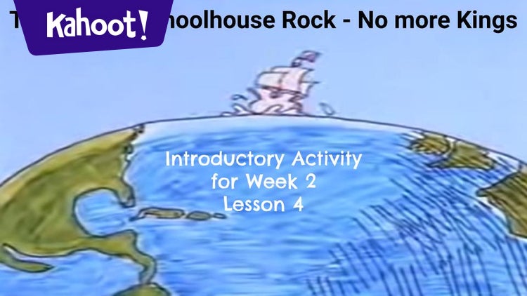 Tea Party - Schoolhouse Rock - No more Kings - Kahoot! Quiz