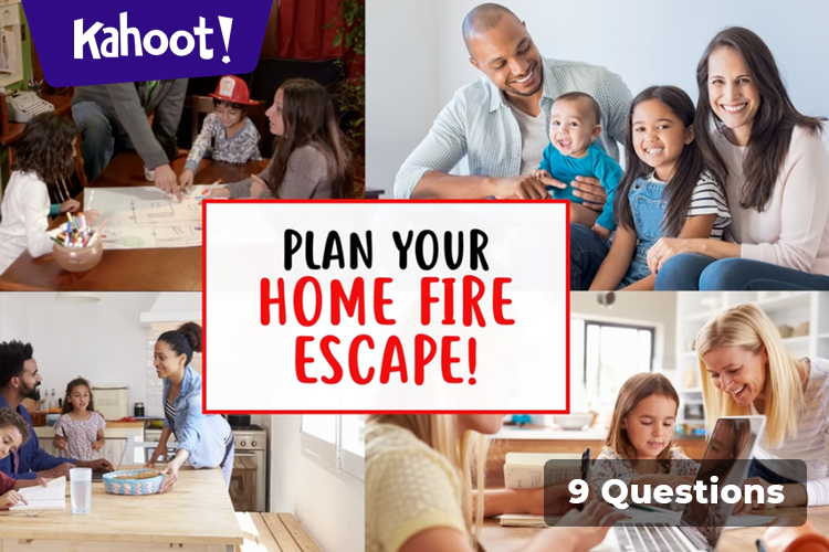 How to Make A Home Fire Escape Plan - Kahoot! Quiz