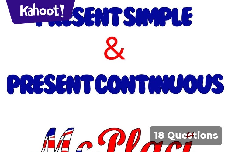 Combining Present Simple and Present Continuous - Kahoot! Quiz