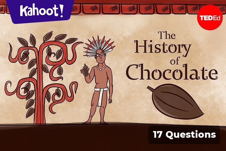 The history of chocolate - Kahoot! Quiz