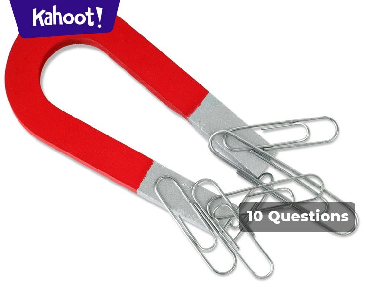 Magnets - Kahoot! Quiz