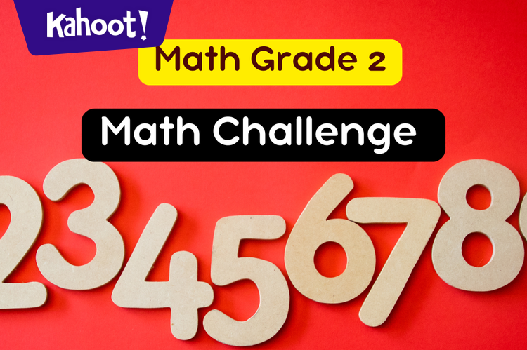 Math Grade 2 Challenge: Think & Solve - Kahoot! Quiz