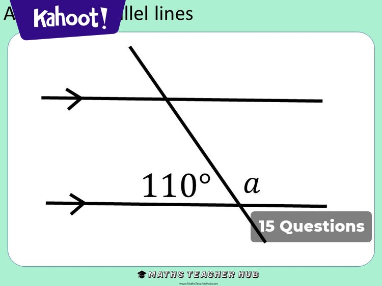 Angles in parallel lines - Maths Teacher Hub - Kahoot! Quiz
