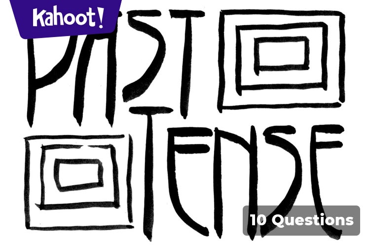 Past tenses - Kahoot! Quiz