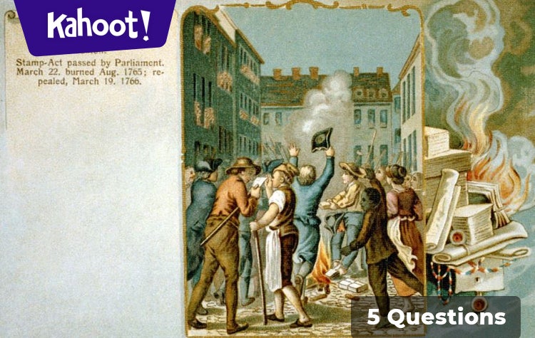 The American Revolution Part 1 - Kahoot! Quiz