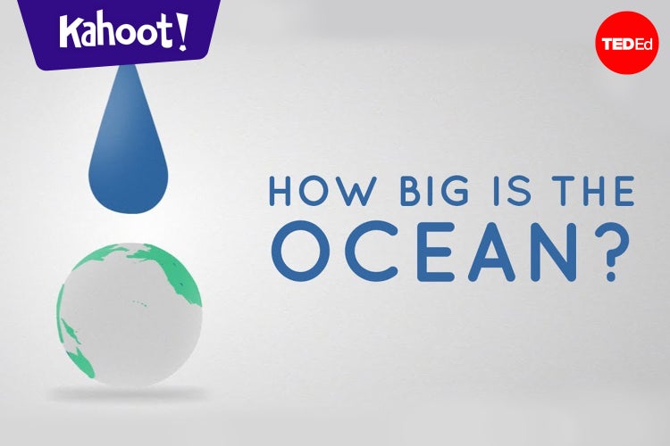 How big is the ocean? - Kahoot! Quiz
