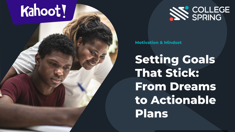 Setting Goals That Stick - Kahoot! Quiz