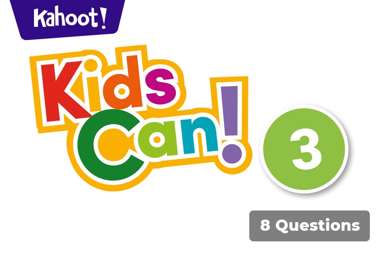 Kids Can! 3 Unit 4 - Kahoot! Quiz