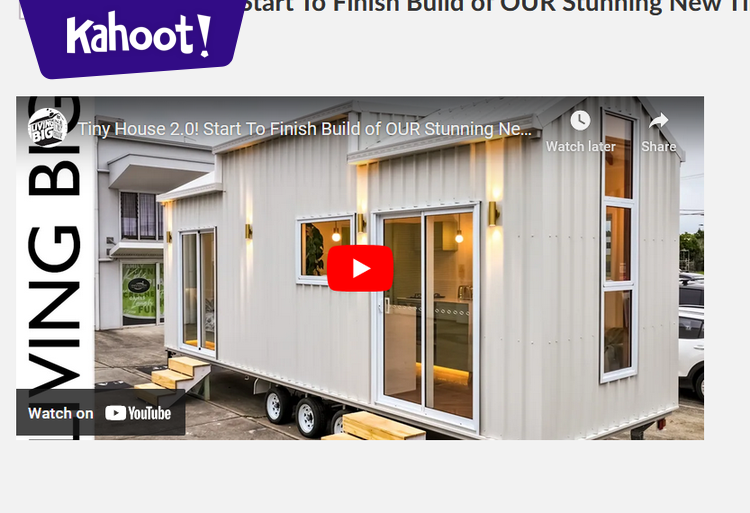 Tiny houses - Documentary related questions - Kahoot! Quiz