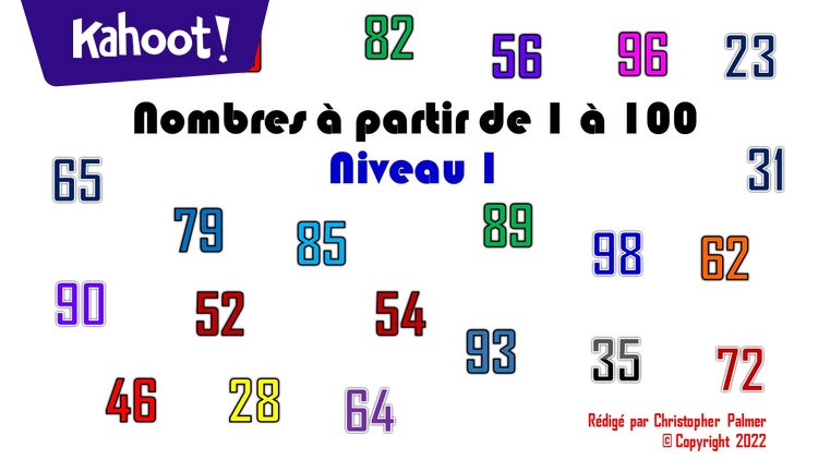 Nombres 1-100 - Niveau 1 - Kahoot! Quiz