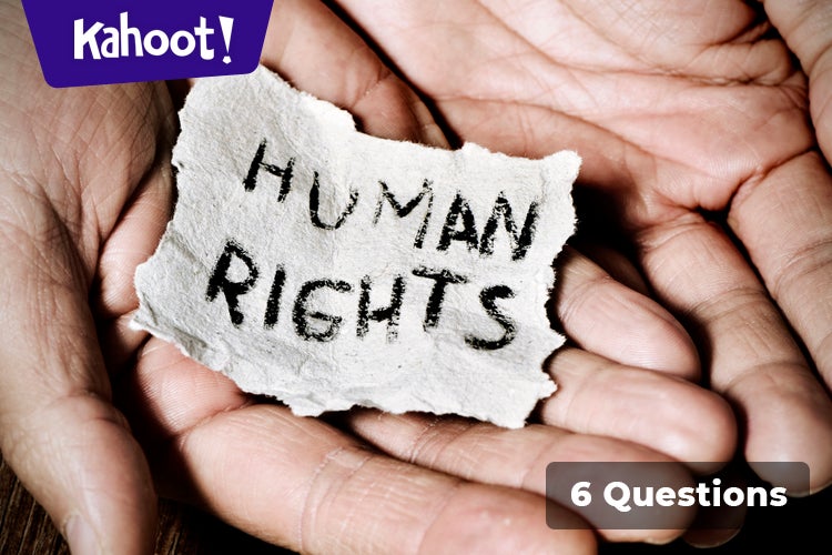 INTRO TO HUMAN RIGHTS - Kahoot! Quiz