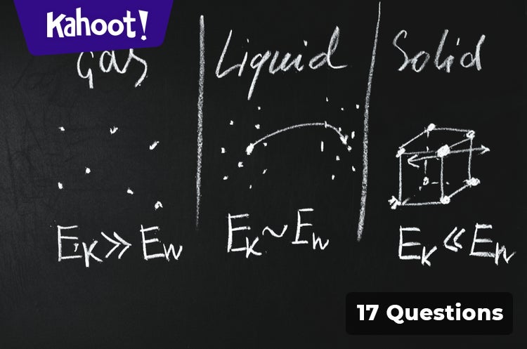 States of Matter and Phase Changes - Kahoot! Quiz