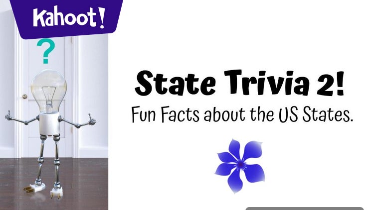 State Trivia II - Kahoot! Quiz