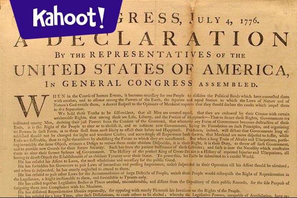 Declaration of Independence - Kahoot! Quiz
