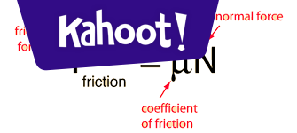Newton's Laws & Friction - Kahoot! Quiz