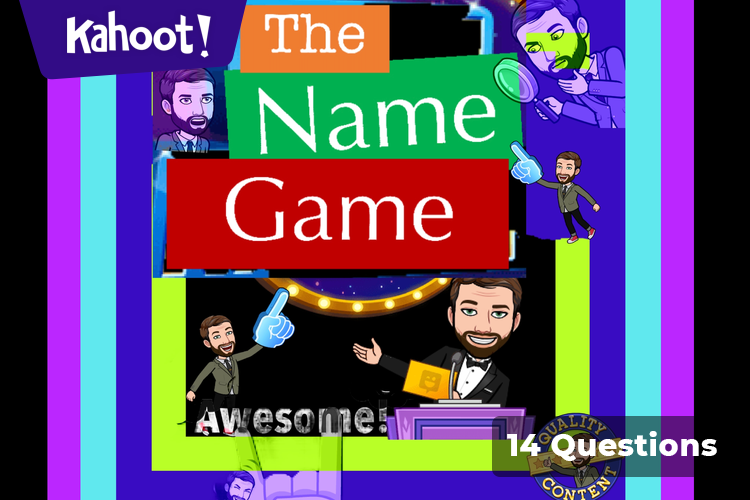 The Name Game - Template - Kahoot! Quiz