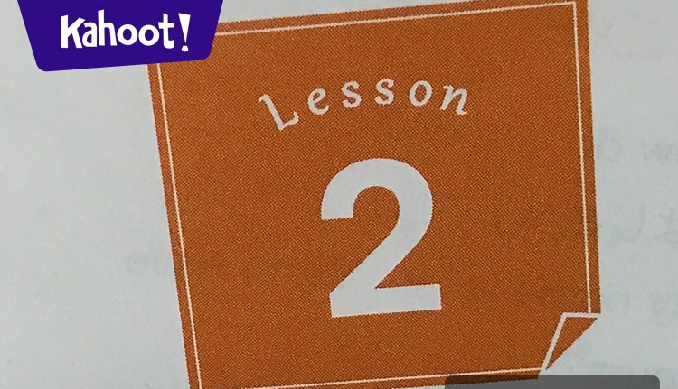 Lesson 2 - Kahoot! Quiz