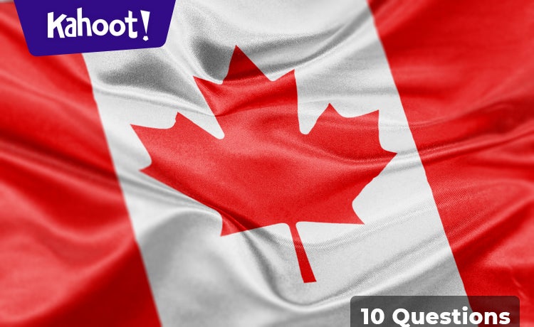 O Canada - Kahoot! Quiz