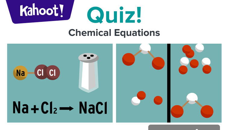 BrainPOP: Chemical Equations - Kahoot! Quiz