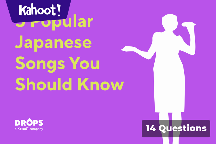 5 Popular Songs in Japanese - Kahoot! Quiz