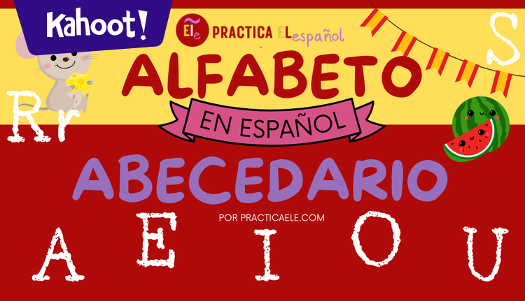 El abecedario o el alfabeto en español / Spanish Alphabet - Kahoot! Quiz