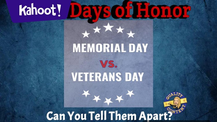 Memorial Day vs. Veterans Day: Honoring U.S. Military Service - Kahoot ...